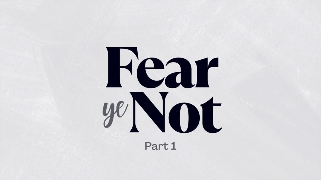 Fear Ye Not (Part 2 of 6) – Bible Witness TV